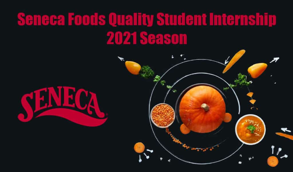 Seneca Foods Quality Student Internship 2021 Season