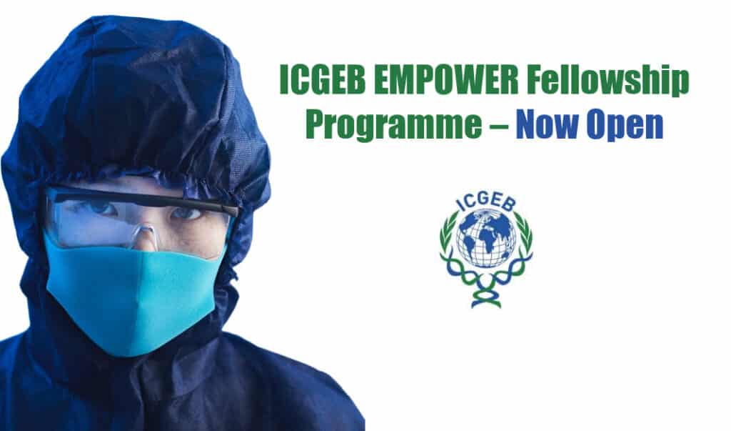 ICGEB EMPOWER Fellowship Programme – Now Open