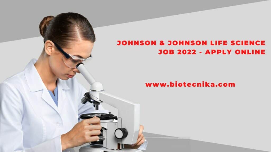 Johnson & Johnson Life Science Job 2022 - Apply Online