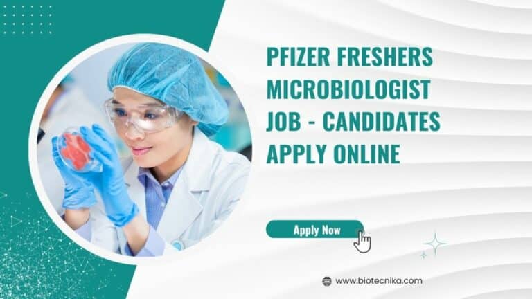 Pfizer Freshers Microbiologist Job - Candidates Apply Online